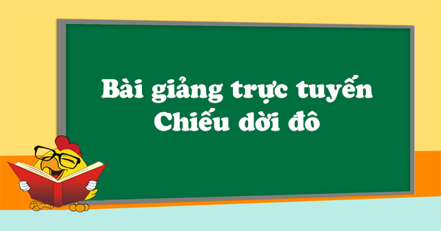 Bài giảng trực tuyến Chiếu dời đô - Bài giảng điện tử Ngữ văn 8 - VnDoc.com
