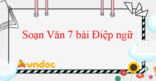 Soạn bài Điệp ngữ ngắn gọn - Soạn Văn lớp 7 tập 1 - VnDoc.com