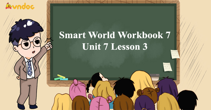 Smart World Workbook 7 Unit 7 Lesson 3 - i-Learn Smart World 7 workbook ...